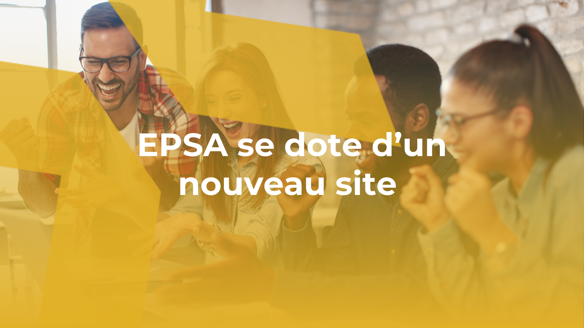 EPSA se dote d’un nouveau site plus vitaminé et dynamique