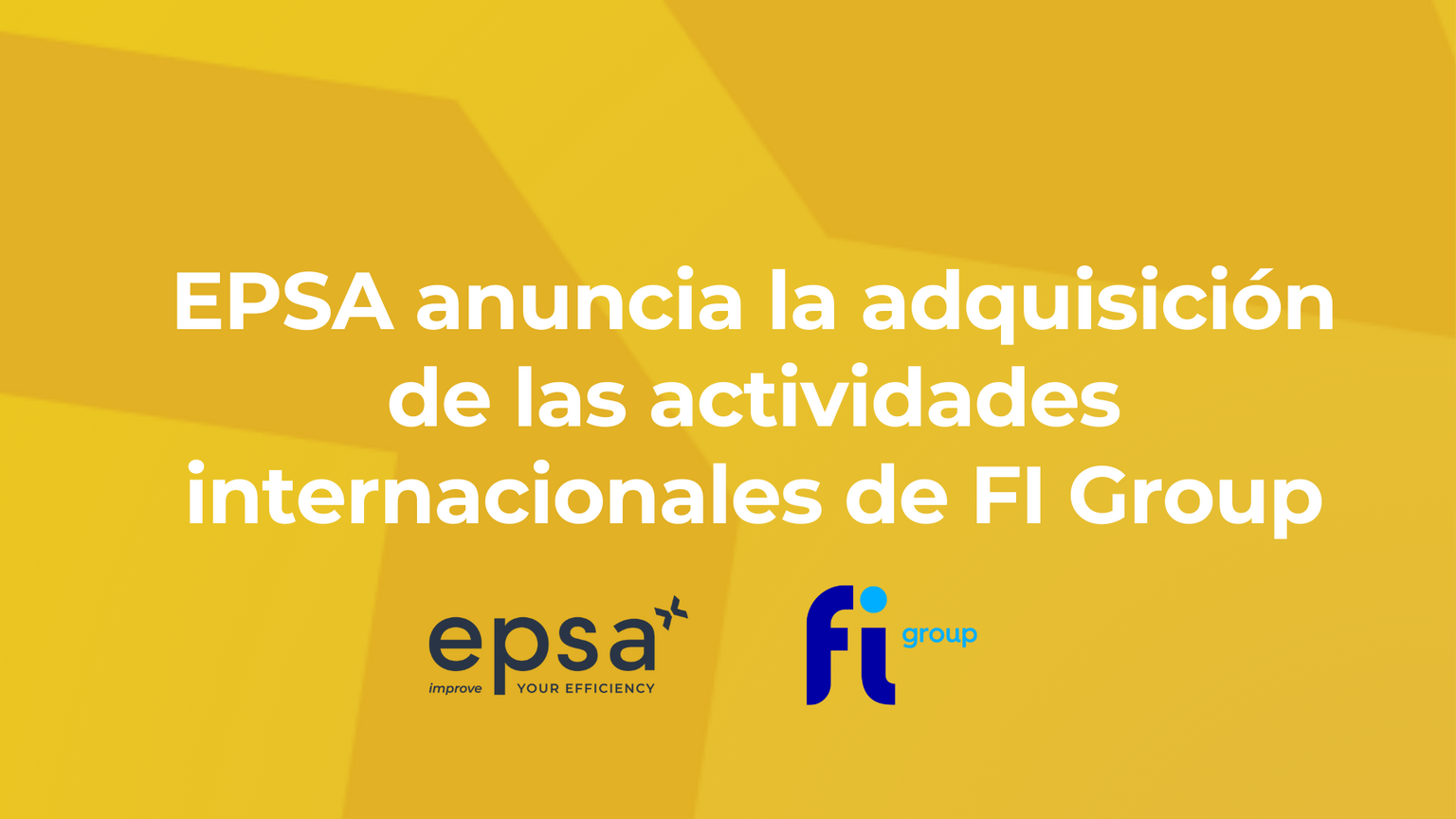 EPSA anuncia la adquisición de las actividades internacionales de FI Group